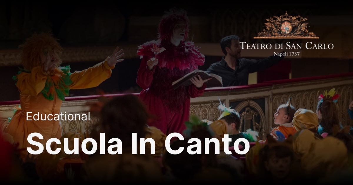 Progetto Didattico Scuola InCanto - Teatro di San Carlo